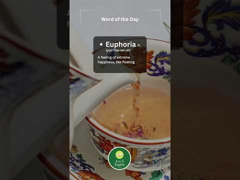 "Euphoria" #WordoftheDay #atozenglishacademy