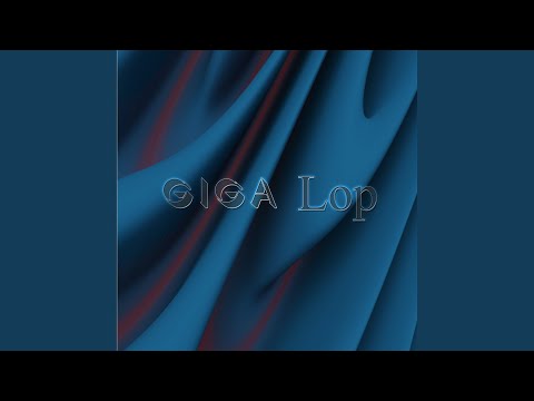 Giga Lop