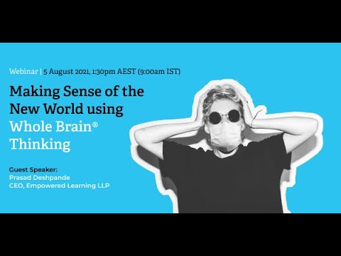 Making Sense of the New World using Whole Brain® Thinking