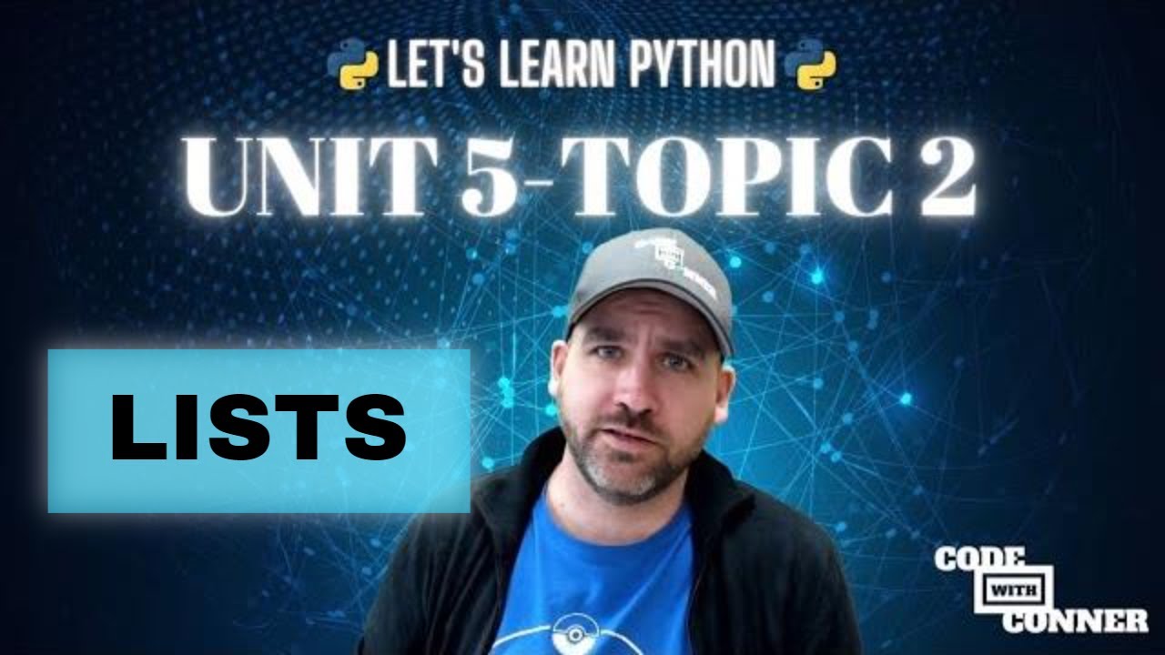 Let's Learn Python - Lists - Unit 5 Topic 2