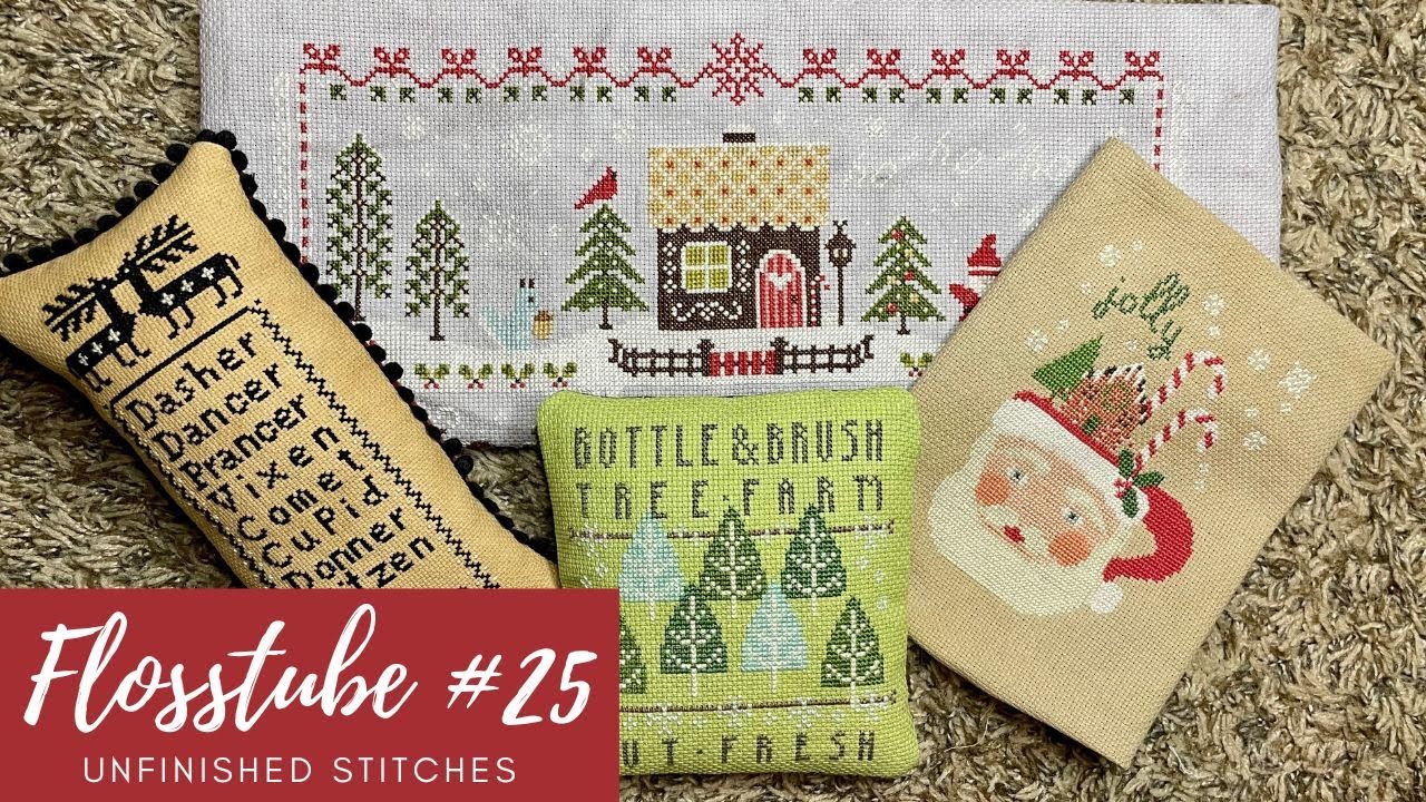 Flosstube #25: Holiday Finishes & WIPS