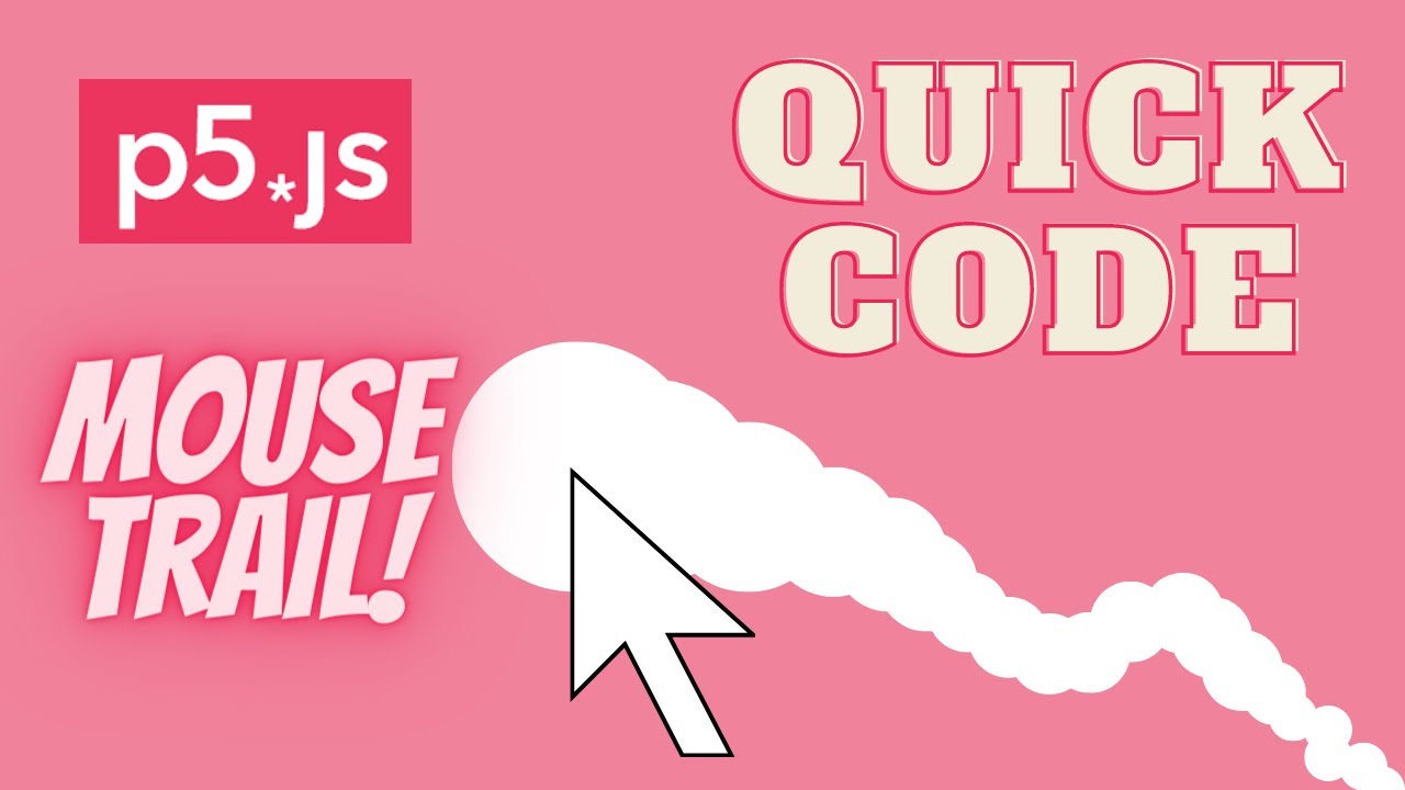 p5.js | Mouse Trail (Quick code)