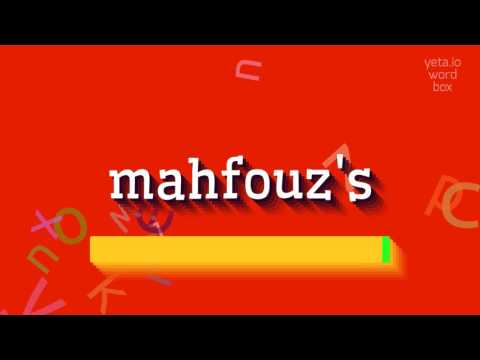 How to say "mahfouz's"! (High Quality Voices)