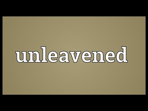 Unleavened Meaning