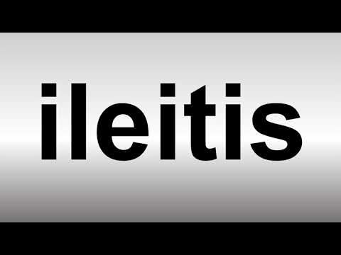 How to Pronounce Ileitis