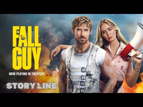 The Fall Guy 2024 Movie Storyline
