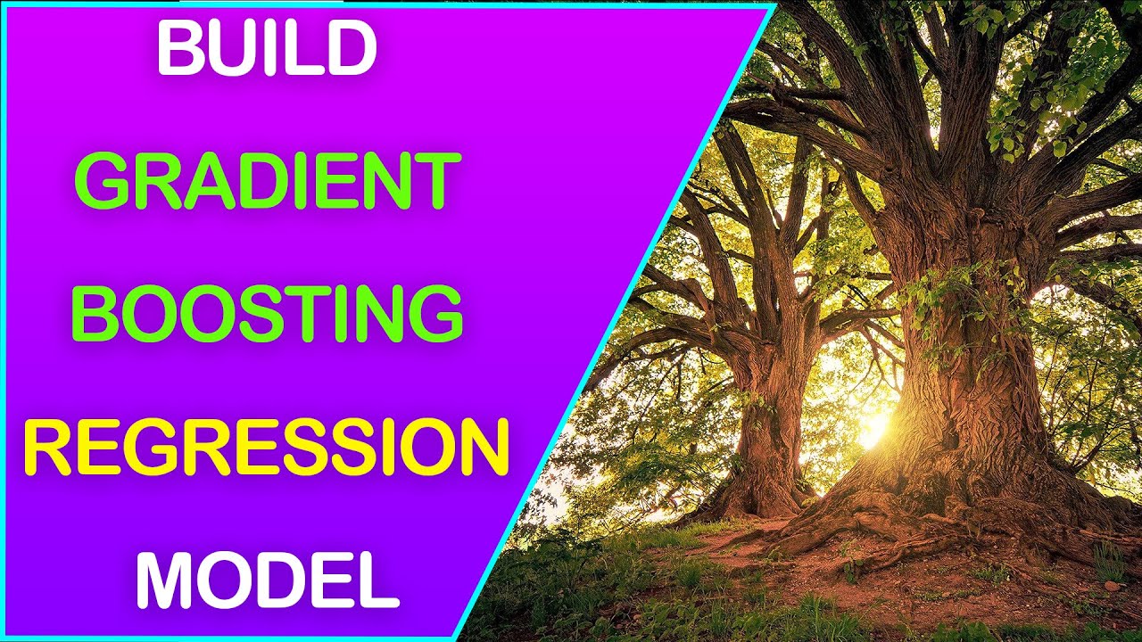 How to Build a Gradient Boosting Regression Model using Scikit-Learn