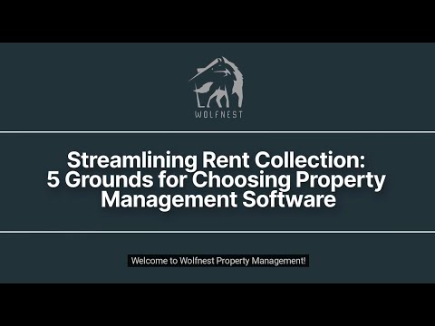 Streamlining Rent Collection: 5 Grounds for Choosing Property Management Software