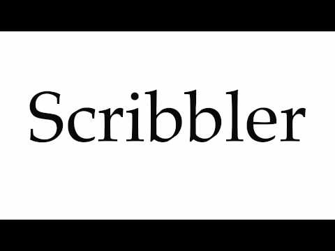 How to Pronounce Scribbler