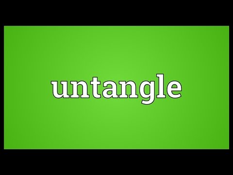 Untangle Meaning