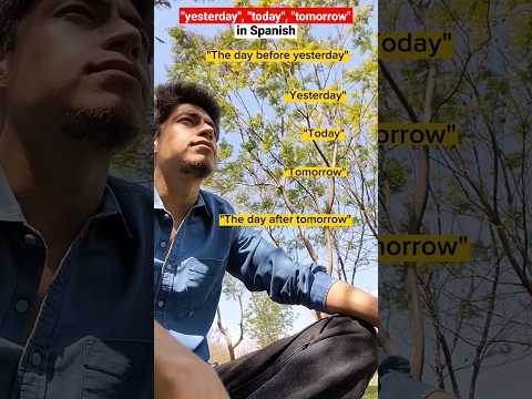 How to say "yesterday", "today", "tomorrow" and more in Spanish 💯🫡 #easyspanish #spanishdays #today