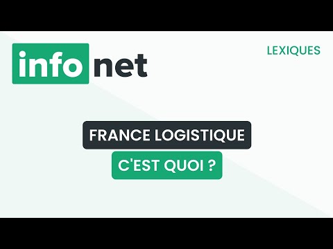 France Logistique, c'est quoi ? (définition, aide, lexique, tuto, explication)