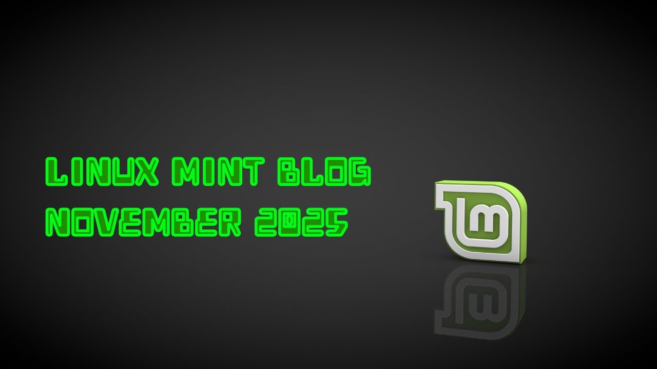 The Linux Mint Blog - November 2025