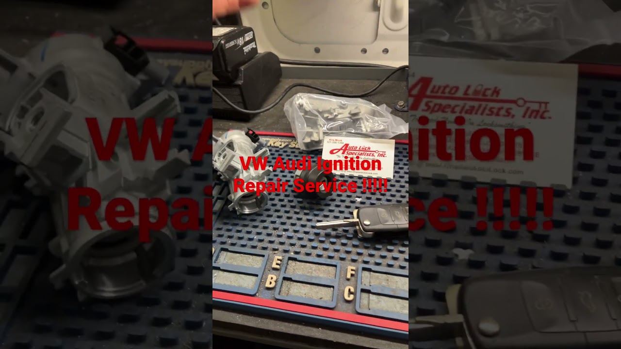 VW Audi Ignition Repair Orlando Florida Auto Locksmith Specialists INC