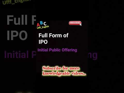 Full form of #IPO @Ufff_English