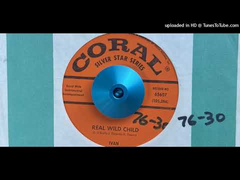 Ivan - Real Wild Child (Coral) 1958