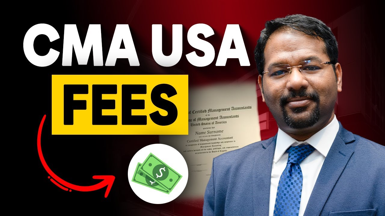 Total Cost of US CMA Course! Fees Structure - Exam, IMA Membership, Registration 2025/2026