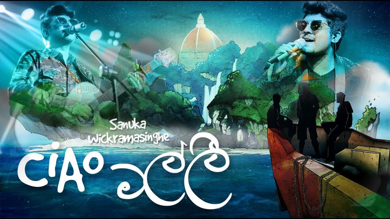 SANUKA - Ciao Malli (චාඕ මල්ලි) Official Lyric Video
