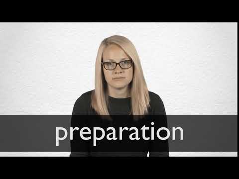 PREPARATION definition in American English | Collins English Dictionary