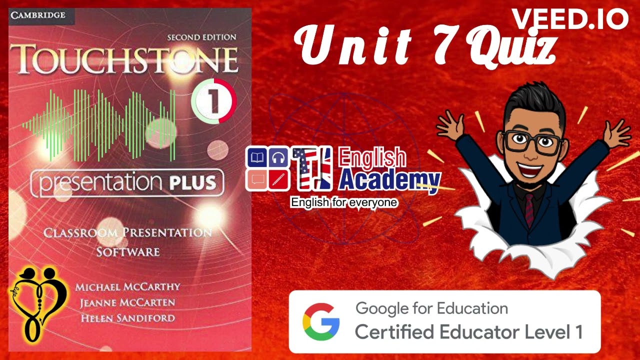 TOUCHSTONE 1 U7 QUIZ
