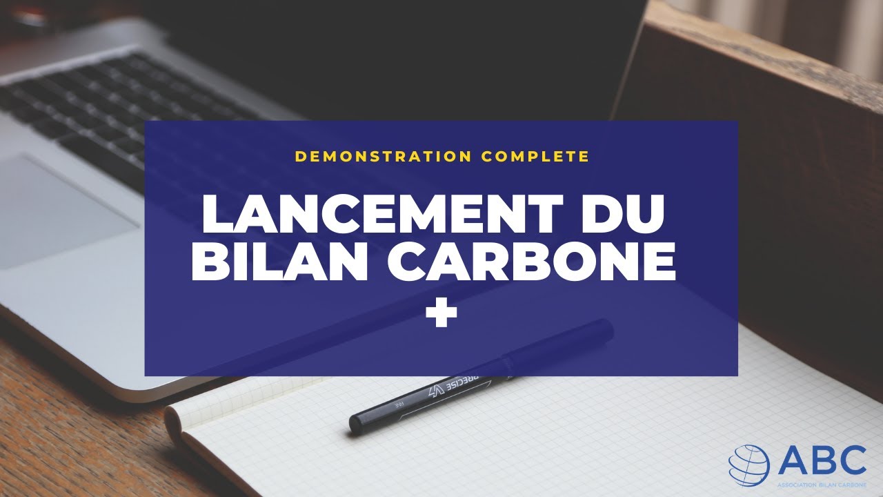 Lancement du logiciel Bilan Carbone + | Démonstration complète
