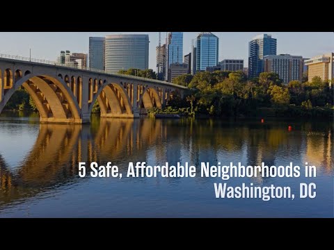Safe, Affordable Neighborhoods in Washington, DC