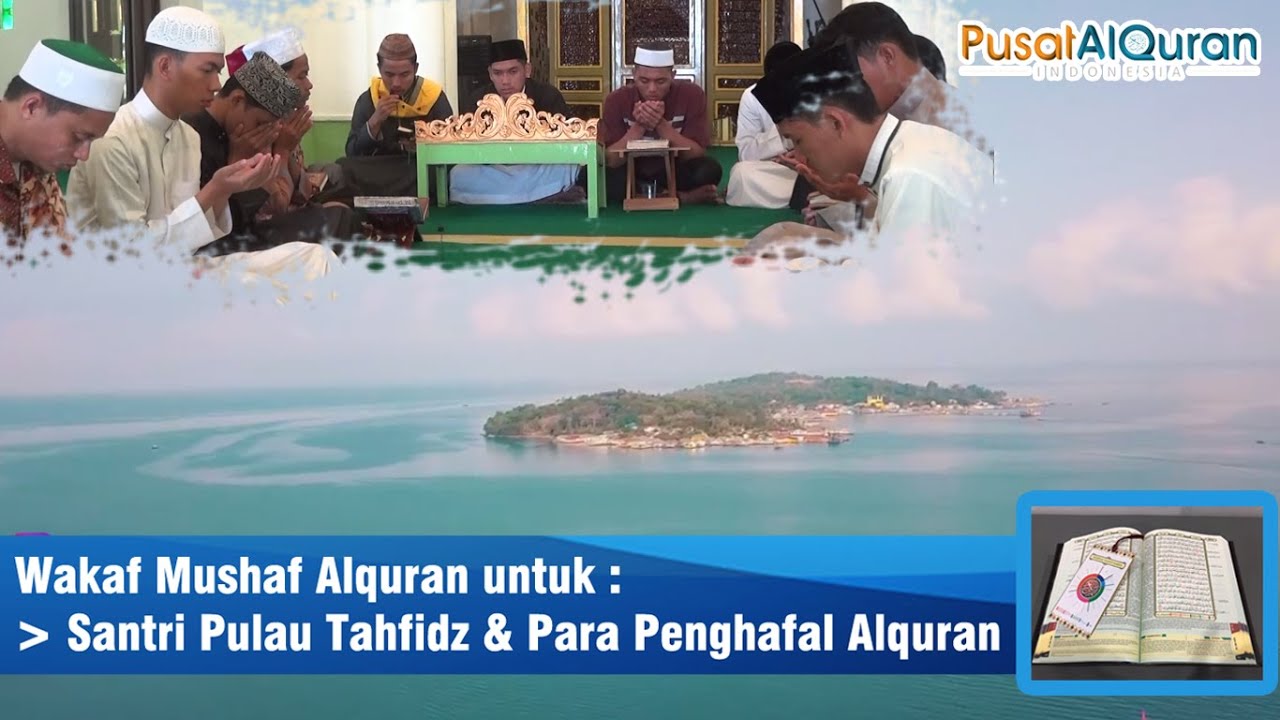 Yuk Ikut Wakaf Alquran || Untuk Santri Pulau Tahfidz dan Para Penghafal Alquran