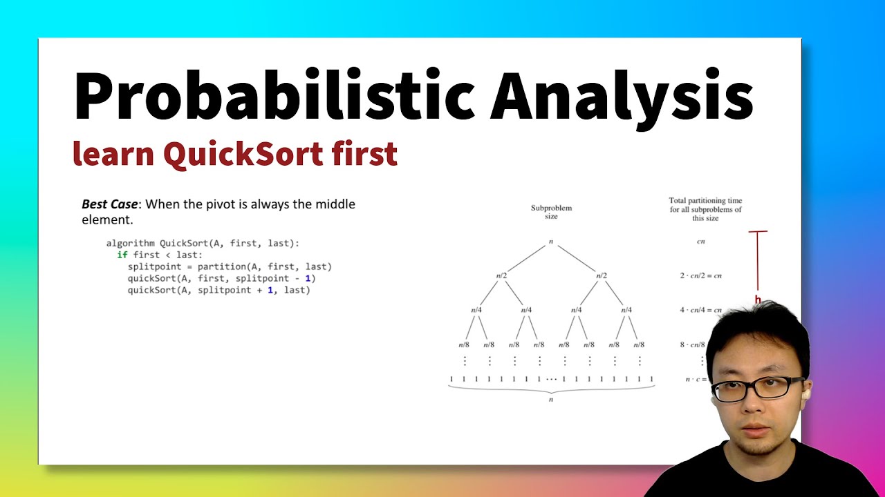 Probabilistic Analysis Deep Dive #1: Understanding Quicksort