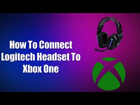 How To Connect Logitech Headset To Xbox One