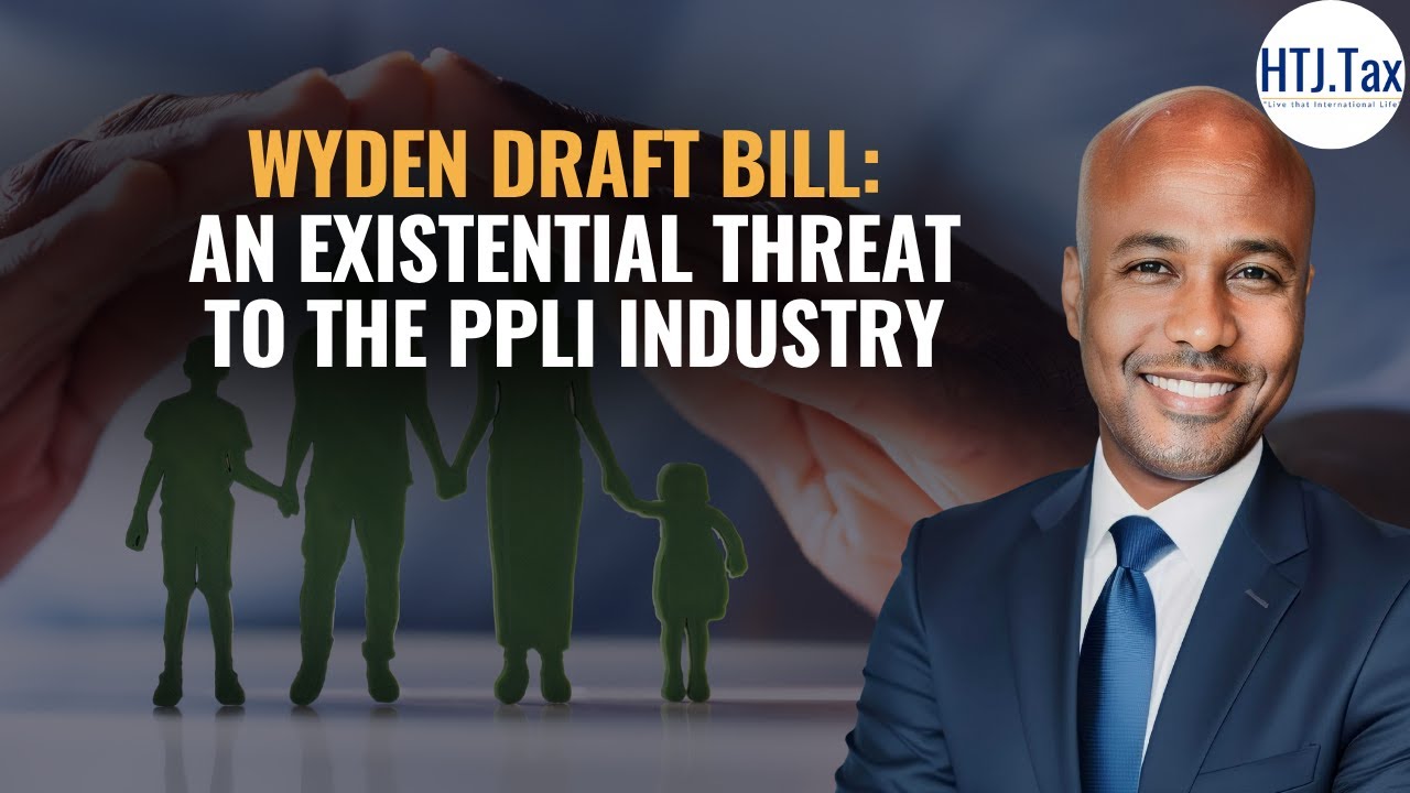 Wyden Draft Bill: An Existential Threat to the PPLI Industry