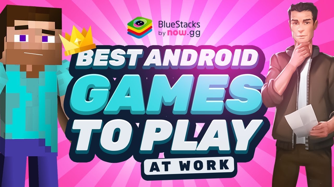 Best Android Games to Play at Work