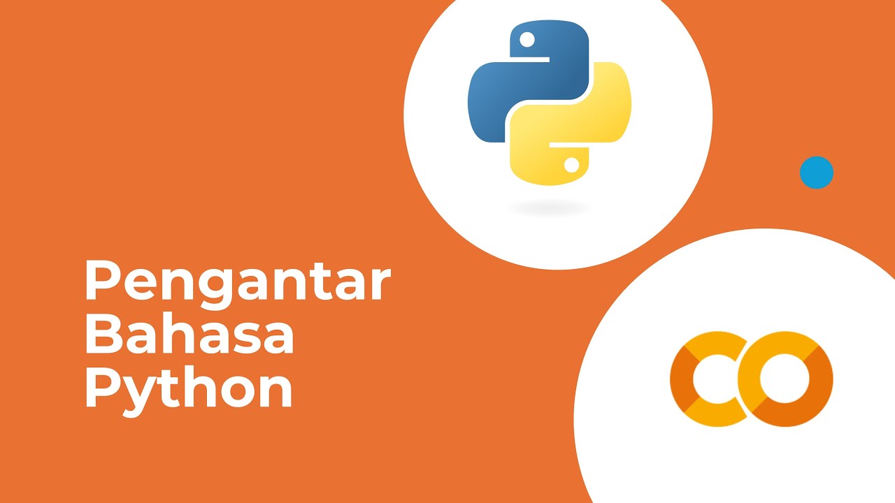 Belajar Python Sesi 1. Pengantar Bahasa Python