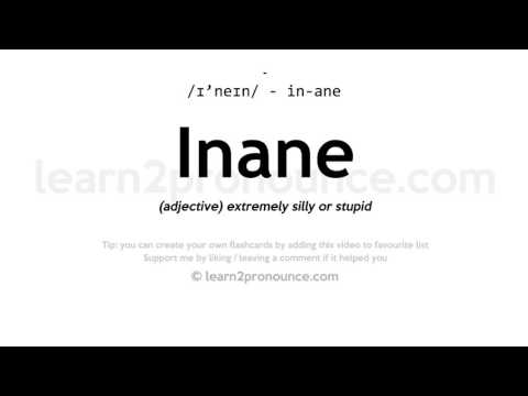 Pronunciation of Inane | Definition of Inane