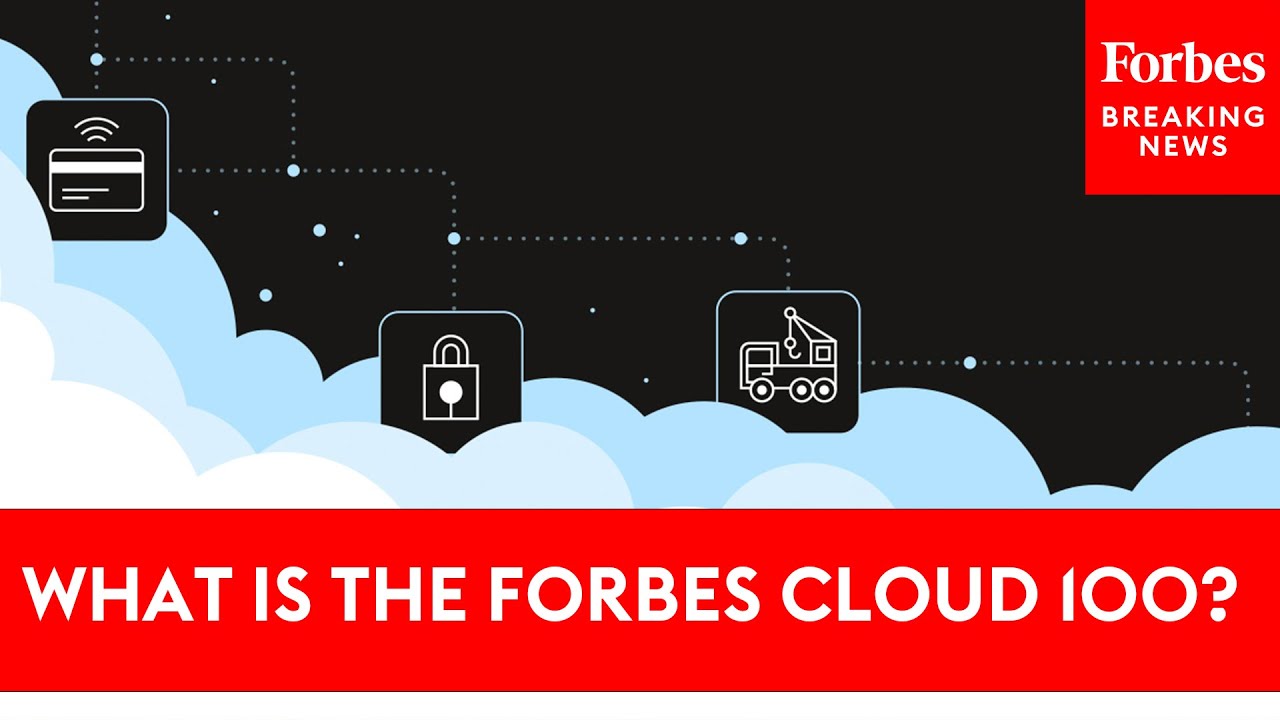 What Is The Forbes Cloud 100?