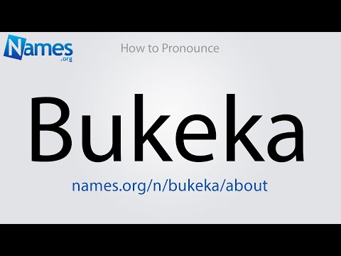 How to Pronounce Bukeka