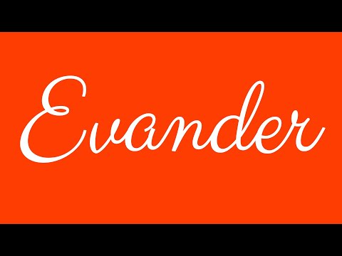 Learn how to Sign the Name Evander Stylishly in Cursive Writing