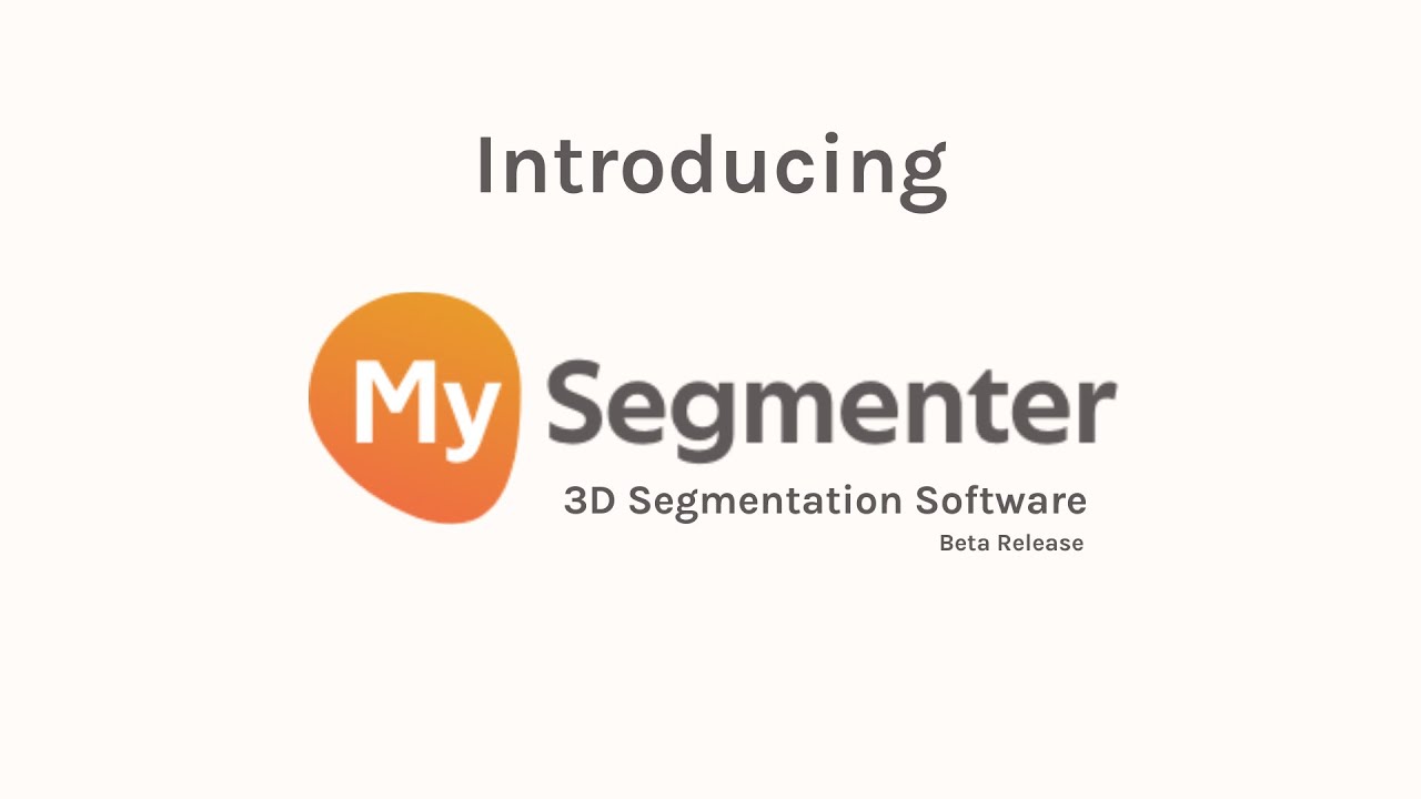 Introducing 3D Segmentation Software - MySegmenter