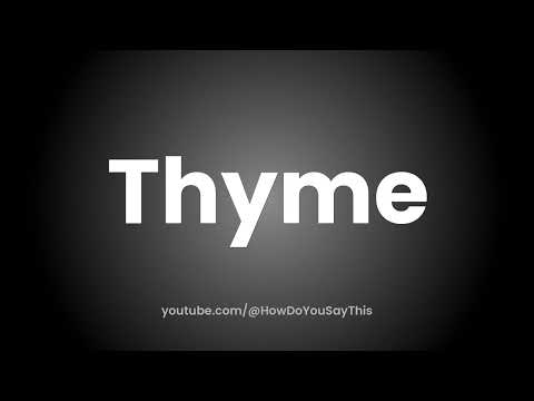How to Pronounce Thyme