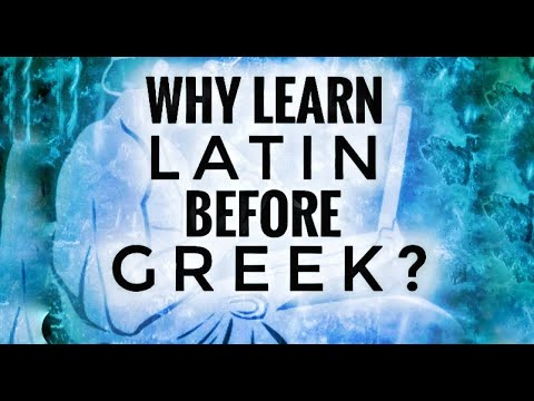 LEARN LATIN BEFORE GREEK. TRUST ME.