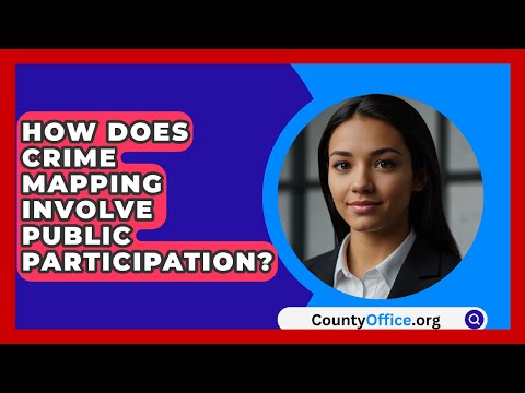 How Does Crime Mapping Involve Public Participation? - CountyOffice.org