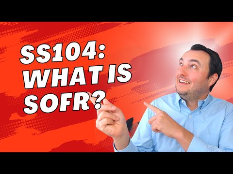 SS104: What is SOFR?