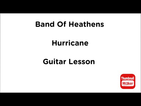 Band Of Heathens - Hurricane (Guitar Lesson)