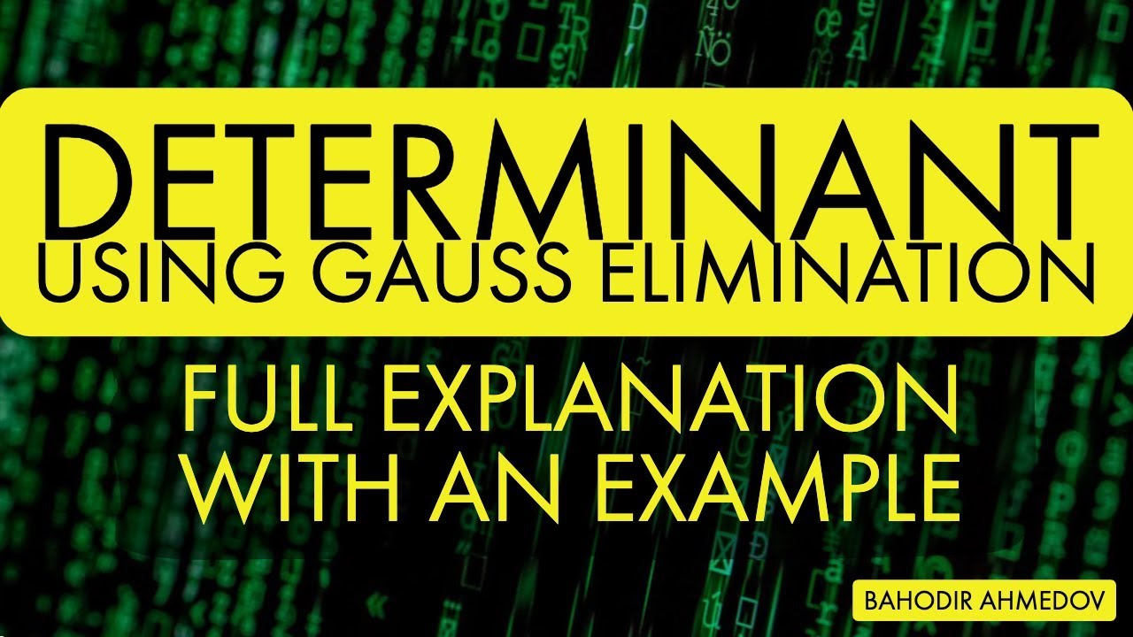 Find the Determinant using Gauss Elimination