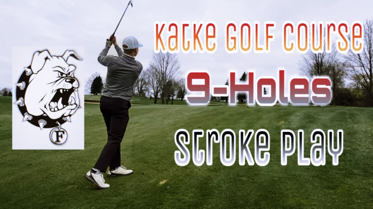 9-Hole Stroke Play @ Katke Golf Course!!