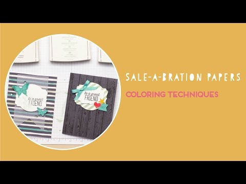 Coloring Techniques – Sale-a-Bration Papers