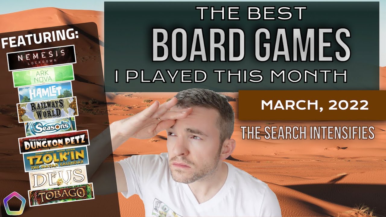 My Top Board Games – March 2022
