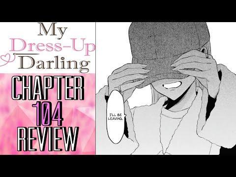 Marin’s Emotional Goodbye!! | My Dress-Up Darling Chapter 104 Review/Reaction!!