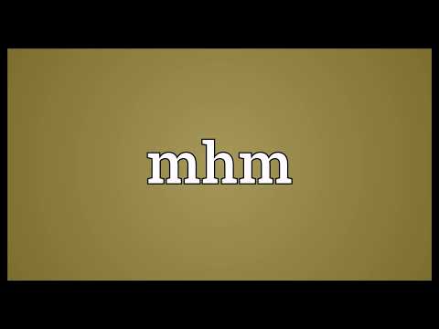 Mhm Meaning