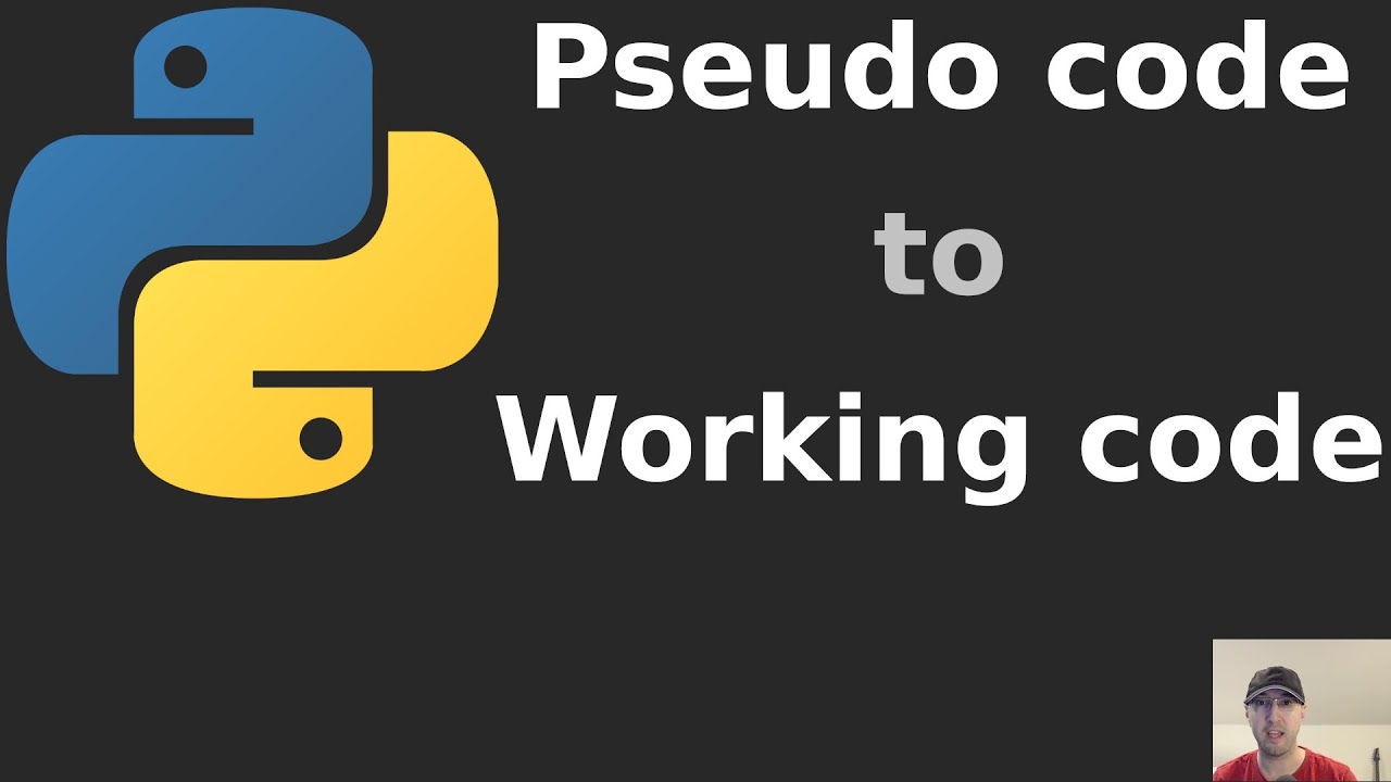 From a Written Problem to Pseudo Code to Working Code (Python)