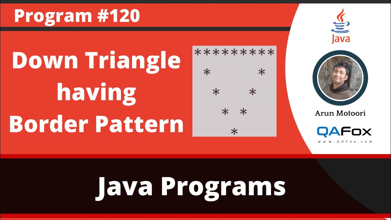 Java program to print the Down Triangle having Border Pattern